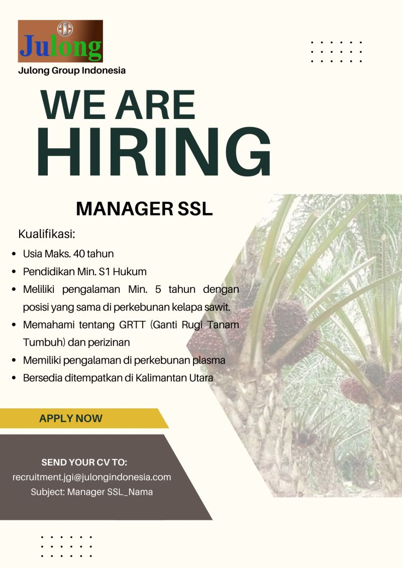 Lowongan Manager SSL Julong Group - Loker Sawit .ID